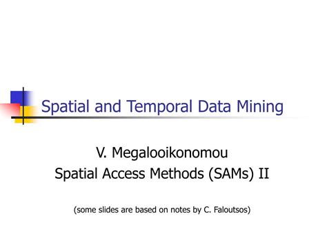 Ppt Spatial And Temporal Data Mining Powerpoint Presentation Free