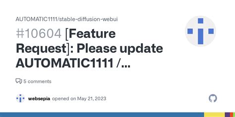 Feature Request Please Update AUTOMATIC Stable Diffusion Webui To Support The Latest