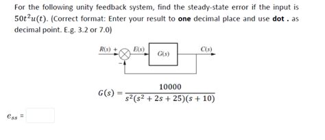 solved for the following unity feedback system find the