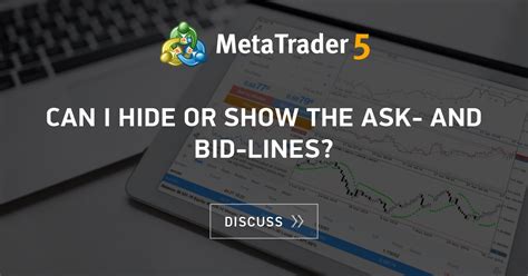Can I Hide Or Show The Ask And Bid Lines Horizontal Line Mql4 And Metatrader 4 Mql4