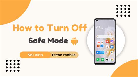 How To Remove Safe Mode In Tecno Mobile