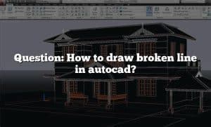 Question How To Draw Broken Line In Autocad