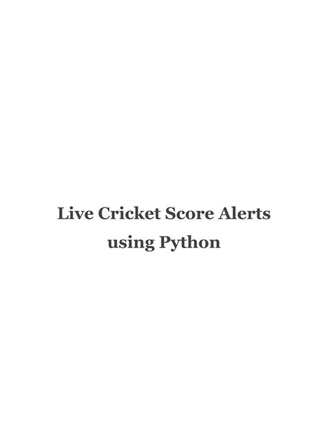 Ppt Live Cricket Score Alerts Using Python Powerpoint Presentation