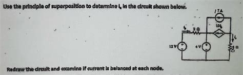 Solved Use The Principle Of Superposition To Determine I In Chegg
