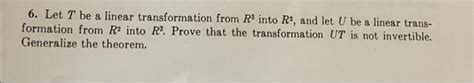 solved 6 let t be a linear transformation from r3 into r2