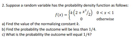 Solved Suppose A Random Variable Has The Probability Chegg