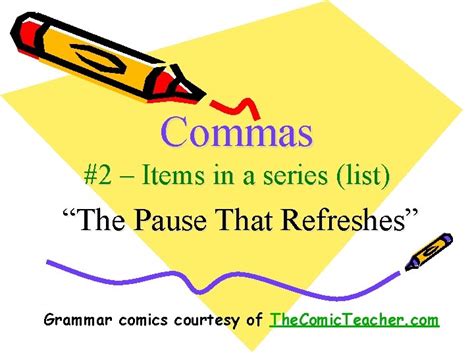 Commas 2 Items In A Series List The