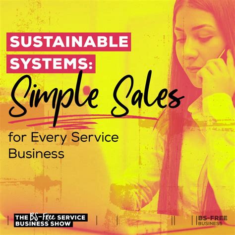 Sustainable Systems Simple Sales For Every Service Business