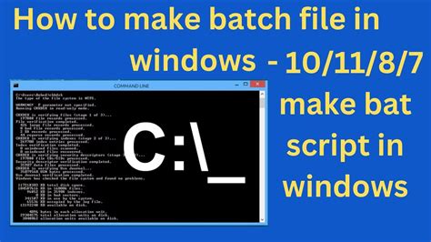 How To Make Batch File In Windows 101187 Make Bat Script In Windows Youtube