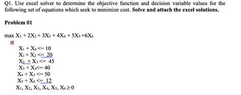 Solved Q1 Use Excel Solver To Determine The Objective