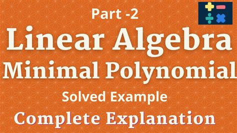 Minimal Polynomiallinear Algebrasolved Questionexamplecsir Netcomplete Math Tutorialpart 2