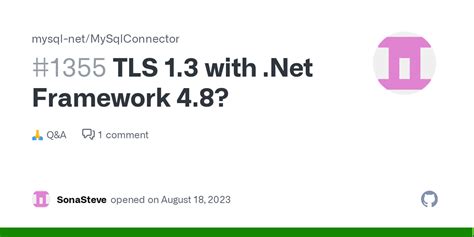 Tls 13 With Net Framework 48 · Mysql Net Mysqlconnector · Discussion 1355 · Github