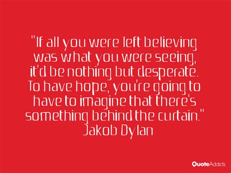 Jakob Dylan Quotes Quotesgram