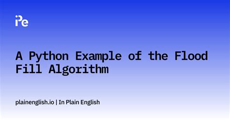 a python example of the flood fill algorithm