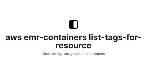 Aws Emr Containers List Tags For Resource Fig