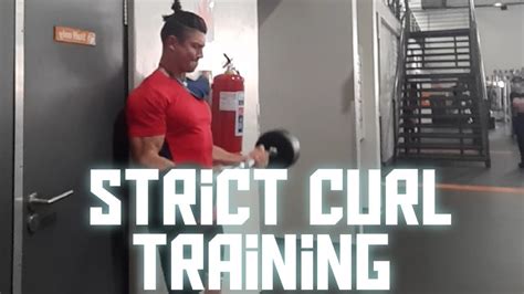 Strict Curl Training Grow Your Biceps And Make The Stronger Youtube
