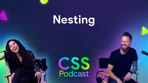065 Nesting The Css Podcast Youtube