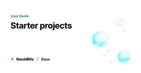 Starter Projects Stackblitz Docs