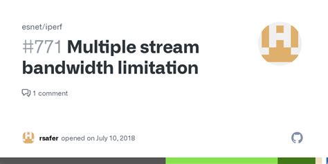 multiple stream bandwidth limitation · issue 771 · esnet iperf · github