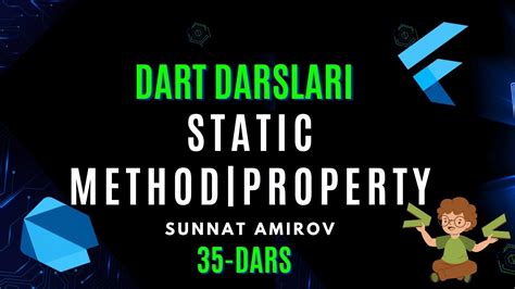 35 Dars Static Method Property Dart Dasturlash Tili Darslari Youtube