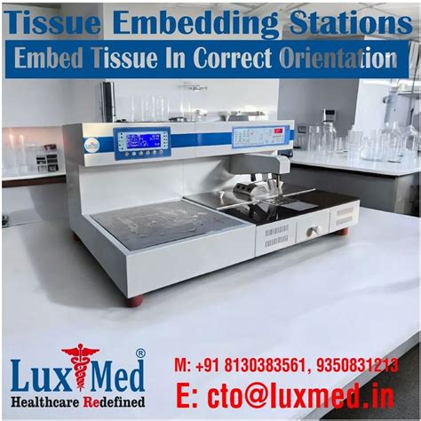 Tissue Embedding System 599 X 80 X 120 Cm At ₹ 350000 In New Delhi