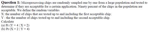 Solved Question 1 Microprocessing Chips Are Randomly