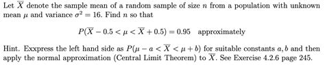 solved let x denote the sample mean of a random sample of