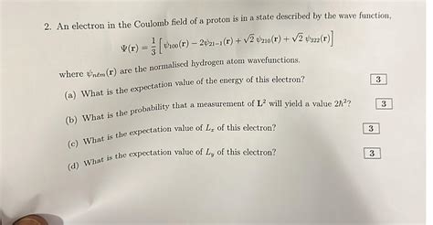Solved An Electron In The Coulomb Field Of A Proton Is In A