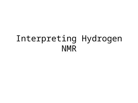 Pptx Interpreting Hydrogen Nmr Dokumentips
