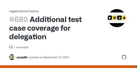 Additional Test Case Coverage For Delegation · Issue 680