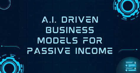 7 Ways To Make Money With A I Driven Business Models