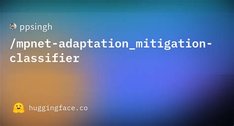 ppsingh mpnet adaptation mitigation classifier · hugging face