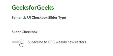 Semantic UI Checkbox Slider Type GeeksforGeeks