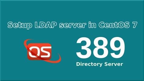 How To Setup Ldap Server In Centos 7 Linux Server Setup Linux Kernel