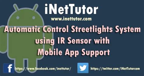 automatic control streetlights system using ir sensor with mobile app support