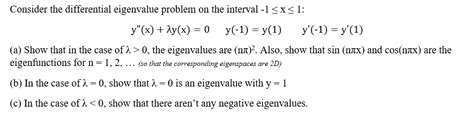Solved Consider The Differential Eigenvalue Problem On The