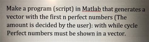 Solved Program With Matlab Only Using While Cicle If