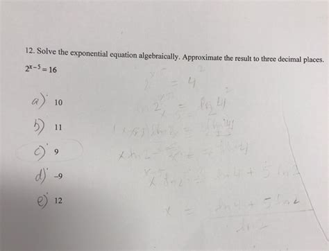 Solved 12 Solve The Exponential Equation Algebraically