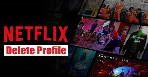How To Delete A Netflix Profile In Desktop Mobile