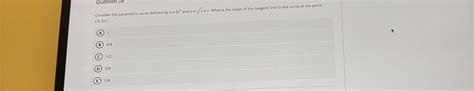 solved question 28consider the parametric curve defined by