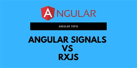 RxJs Vs Angular Signal Performance DEV Community