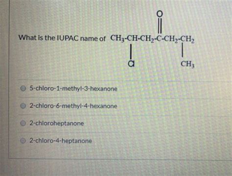 Solved Question 15 What Is The Iupac Name Of