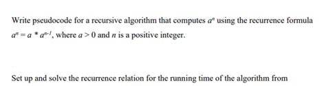 solved write pseudocode for a recursive algorithm that