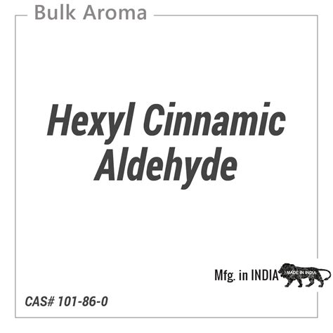 Hexyl Cinnamic Aldehyde From Indian Manufacturer Aromatic Chemicals