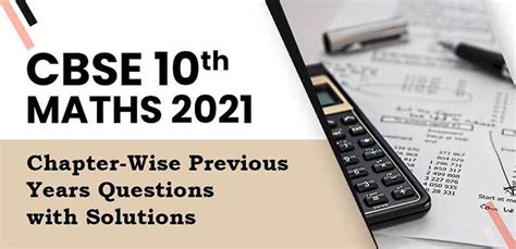 CBSE 10th MATHS Chapter Wise Previous Years Questions With Solutions