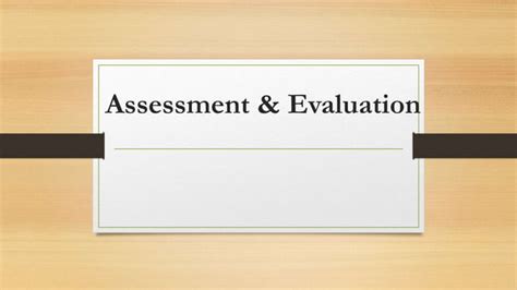 Difference Between Assessment And Evaluation Pptx