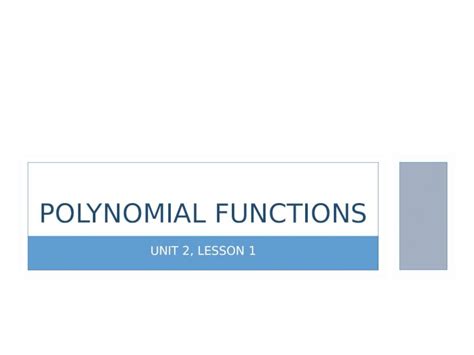 ppt unit 2 lesson 1 polynomial functions what is a polynomial
