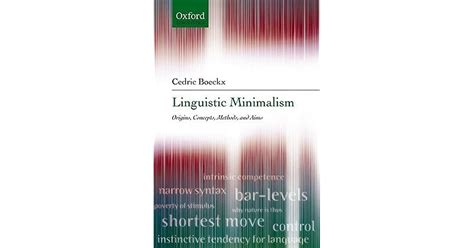 Linguistic Minimalism Origins Concepts Methods And Aims By Cedric