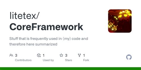 github litetex coreframework stuff that is frequently used in my