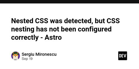 Nested Css Was Detected But Css Nesting Has Not Been Configured